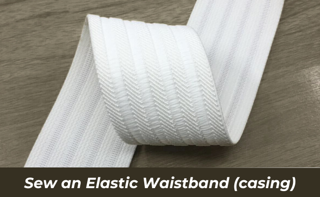 Sew Elastic Waistband with casing (videotutorial at the bottom)